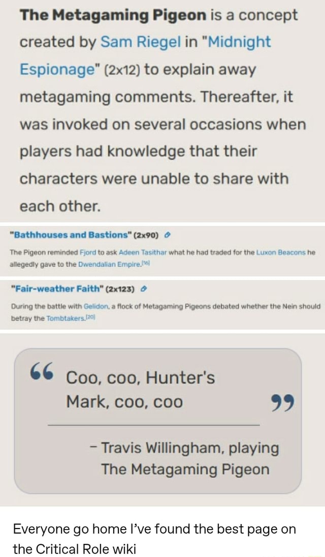 The Metagaming Pigeon is a concept created by Sam Riegel in "Midnight ...