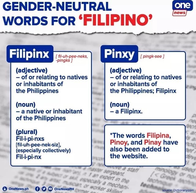 GENDER-NEUTRAL WORDS FOR 'FILIPINO' [fil-uh-pee-neks, pingks Filipinx ...
