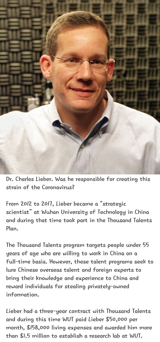 Dr. Charles Lieber. Was he responsible for creating this strain of the ...