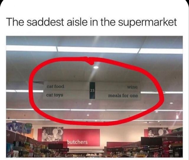 The saddest aisle in the supermarket - iFunny