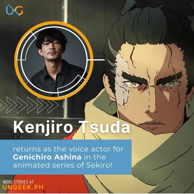 Kenjiro Tsuda returns as the voice actor for Genichiro Ashina in the animated series of Sekiro ...