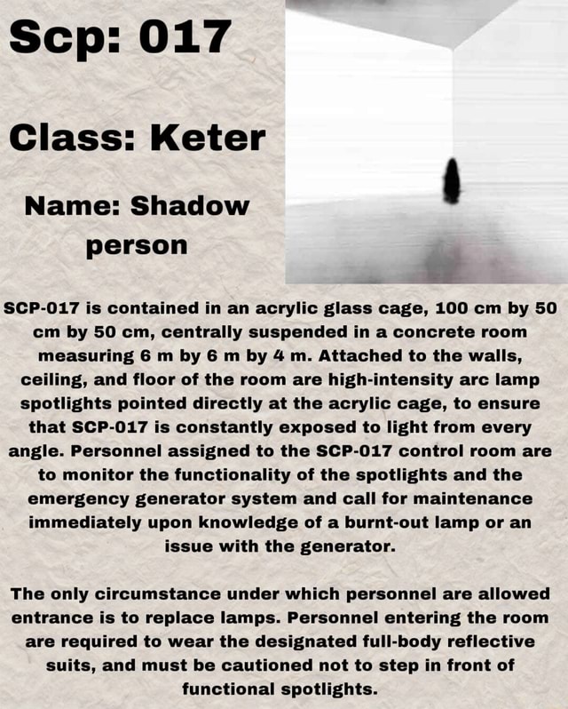 Scp: 017 Class: Keter Name: Shadow person 'cir SCP-017 is contained in ...