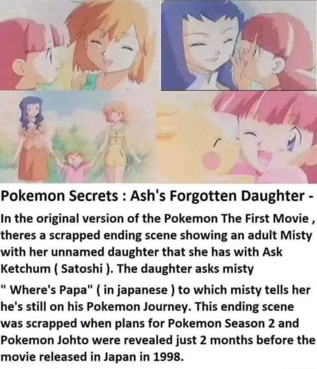 Pokemon Secrets Ashs Forgotten Daughter In The Original Version Of