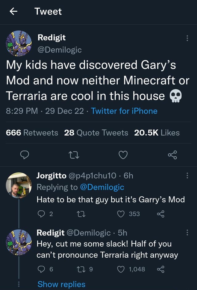 Tweet Redigit ~@Demilogic My kids have discovered Gary's Mod and now ...