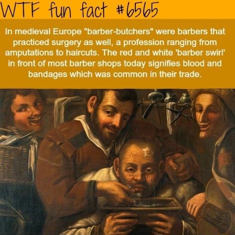 TE fun fact In medieval Europe "barber bul were barbers that practiced ...