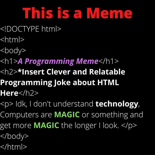 This is a Meme Programming Clever and Relatable Programming Joke about ...