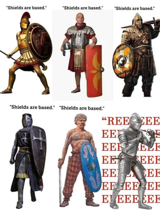 "Shields are based." "Shields are based." "Shields are based. "Shields ...