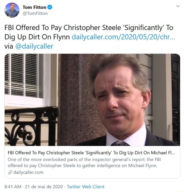 FBI Offered To Pay Christopher Steele 'Significantly' To Dig Up Dirt On ...