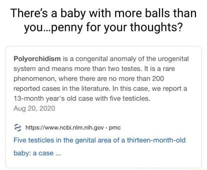 There's a baby with more balls than you...penny for your thoughts ...