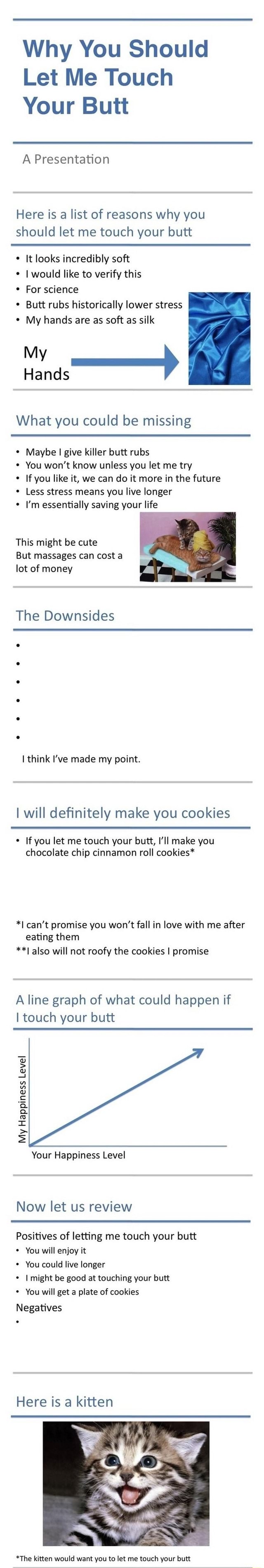 Why You Should Let Me Touch Your Butt A Presentation Here Is A List Of