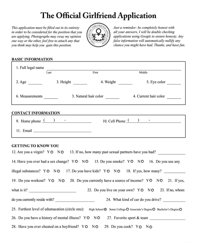The Official Girlfriend Application This application must be filled out ...