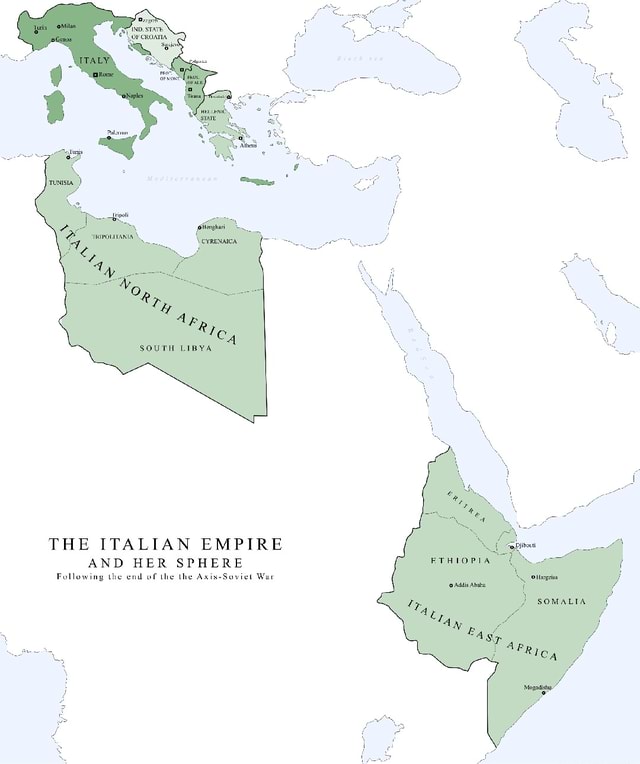 THE ITALIAN EMPIRE AND HER SPHERE Following the end of the the Axis ...