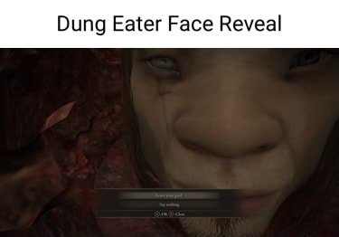 Dung Eater Face Reveal - iFunny