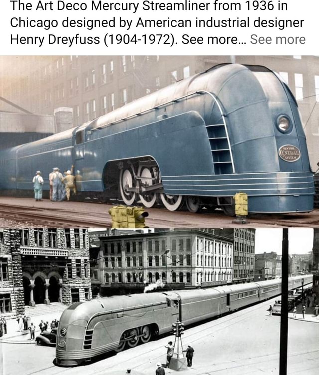 The Art Deco Mercury Streamliner from 1936 in Chicago designed by ...