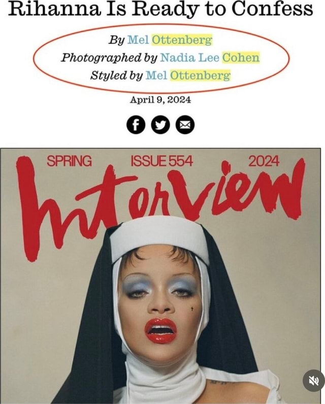 Rihanna Is Ready to Confess By Mel Ottenbe Photographed by Nadia Lee ...