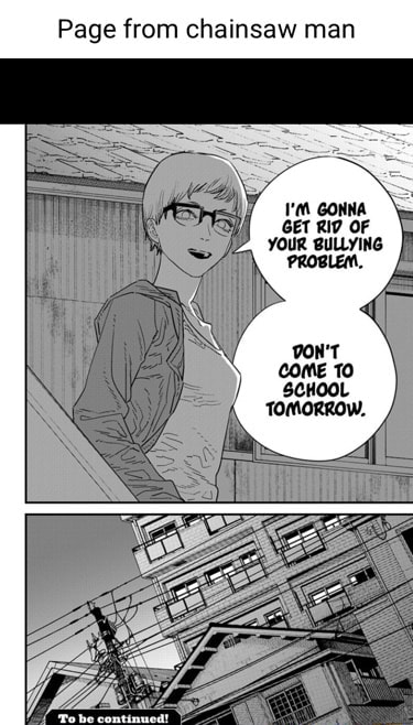 Page from chainsaw man GET RIV OF YOUR BULLYING PROBLEM, - iFunny