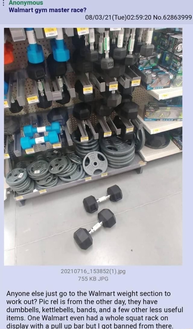 Anonymous Walmart gym master race? No.62863999 2021071 755 KB JPG ...