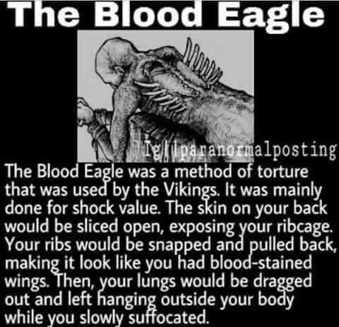 The Blood Eagle The Blood Eagle was a method of torture that was used ...