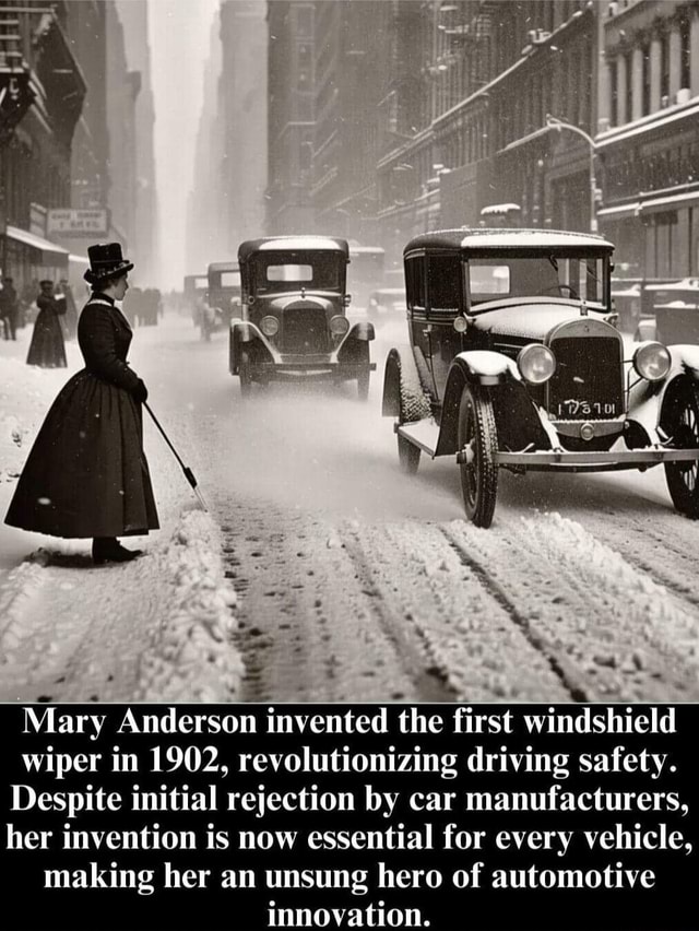 Mary Anderson invented the first windshield wiper in 1902 ...