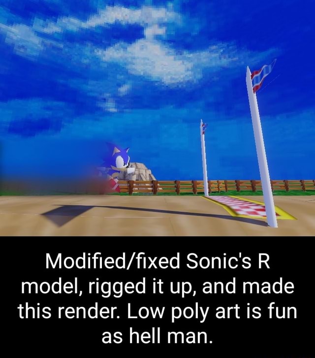 Sonic's R model, rigged it up, and made this render. Low poly art is ...