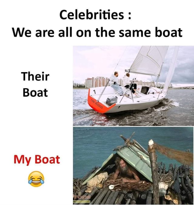 Lol lol :) - Celebrities : We are all on the same boat Their Boat My ...
