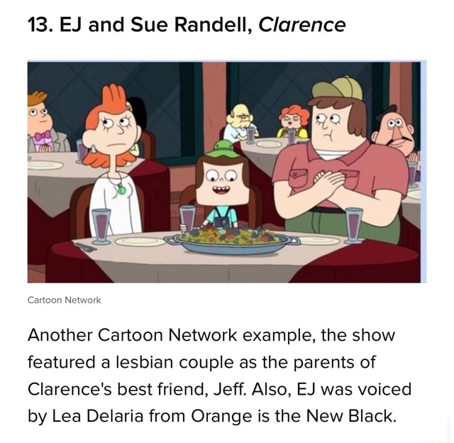 13. EJ and Sue Randell, Clarence Another Cartoon Network example, the ...