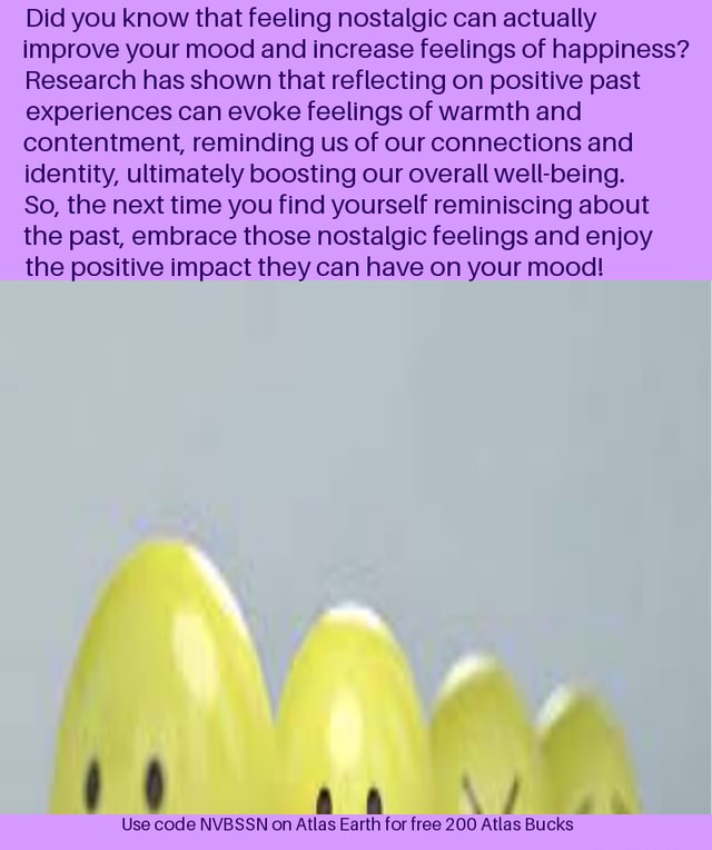Did you know that feeling nostalgic can actually improve your mood and ...