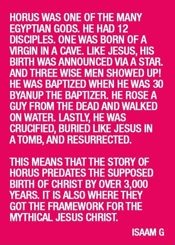 HORUS WAS ONE OF THE MANY EGYPTIAN GODS. HE HAD 12 DISCIPLES. ONE WAS ...