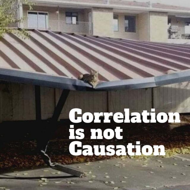 SS Correlation is not Causation - iFunny