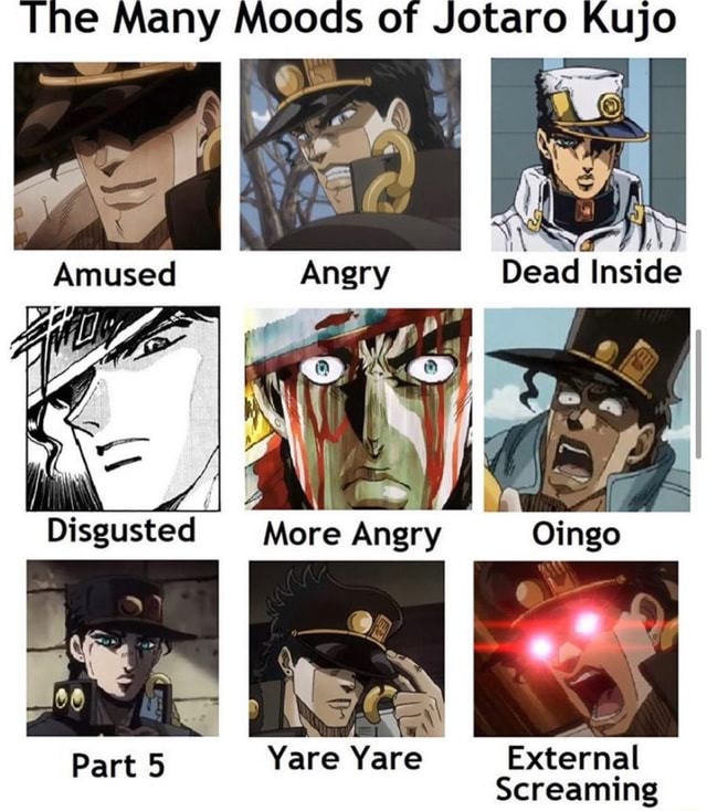 The Many Moods of Jotaro Kujo Angry Dead Inside es Disgusted More Angry ...