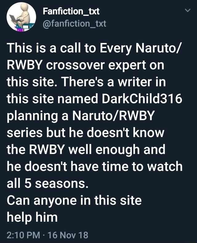 This is a call to Every Naruto/ RWBY crossover expert on this site ...