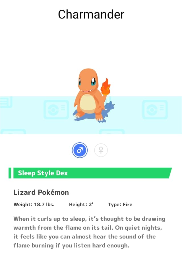 Charmander Sleep Style Dex Lizard Pokmon Weight: 18.7 Ibs. Height: Type ...