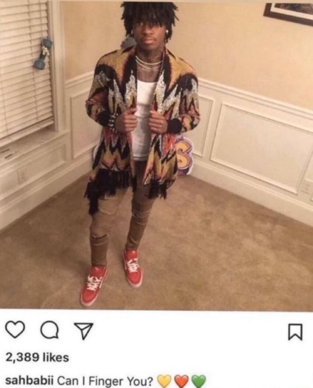 2,389 likes sahbabii Can I Finger You? - iFunny