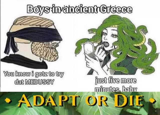Boys You know got to try MEDUSSY = ab OR Ag) - iFunny