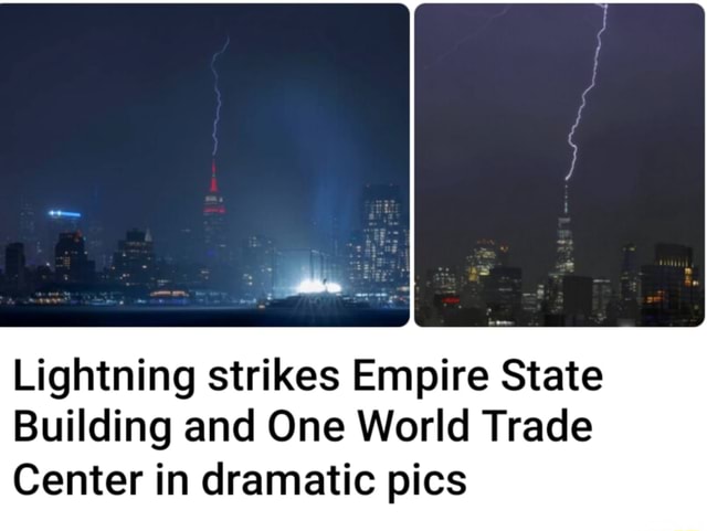 Lightning strikes Empire State Building and One World Trade Center in ...
