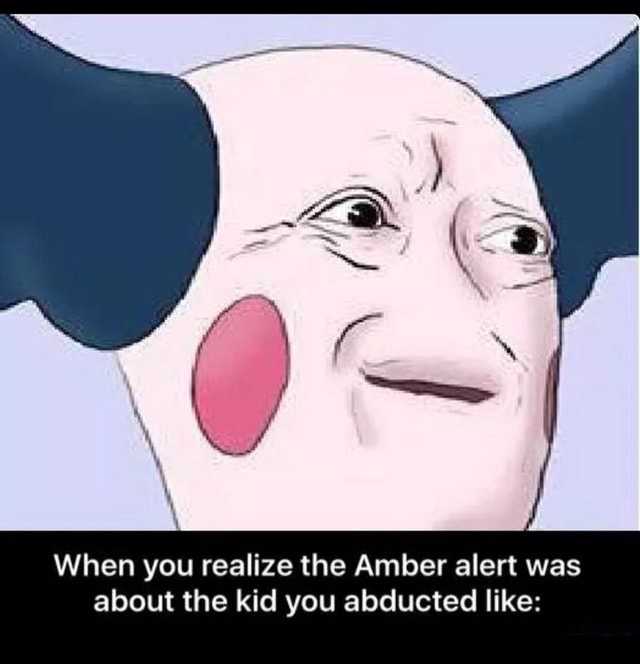 Amber Alert Memes