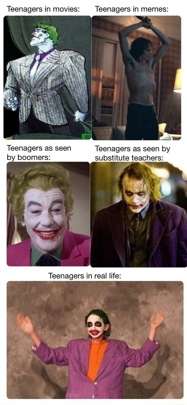Teenagers in movies: Teenagers in memes: Teenagers as seen Teenagers as ...