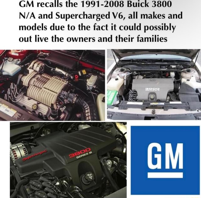 GM recalls the 1991-2008 Burck 3800 WA and Supercharged VG, all makes ...