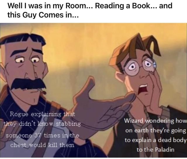 TTRPG MEME MEGA THREAD PART ONE - Well I was in my Room... Reading a ...