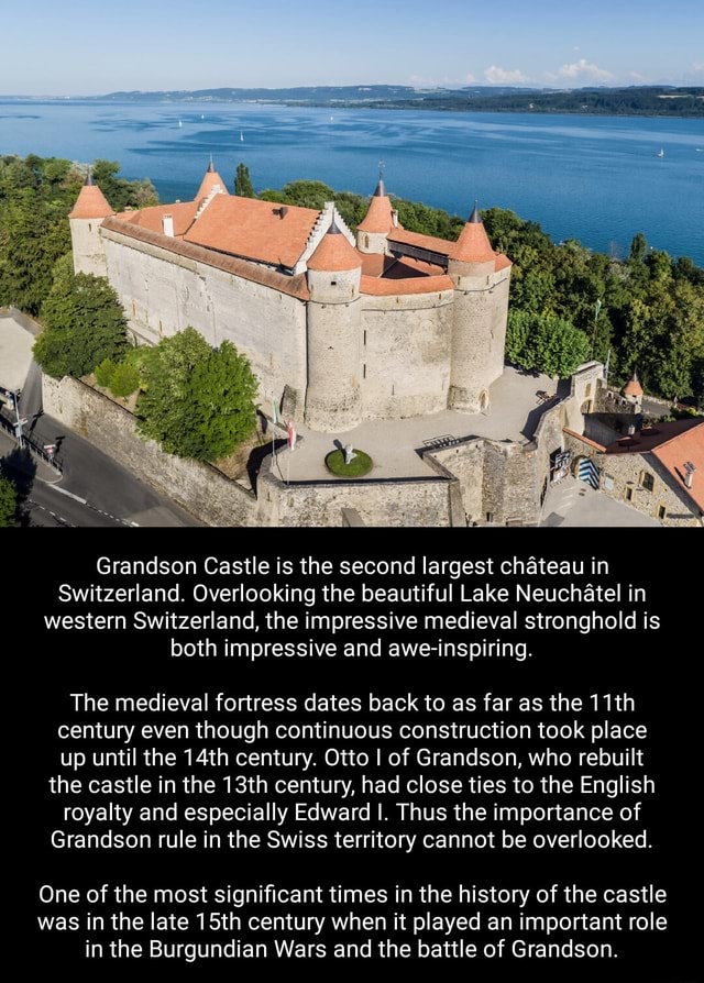 Grandson Castle is the second largest chateau in Switzerland ...