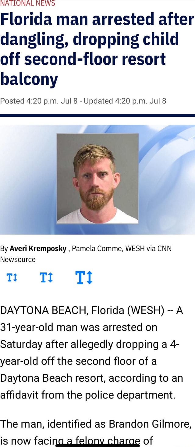 NATIONAL NEW Florida man arrested after dangling, dropping child off ...