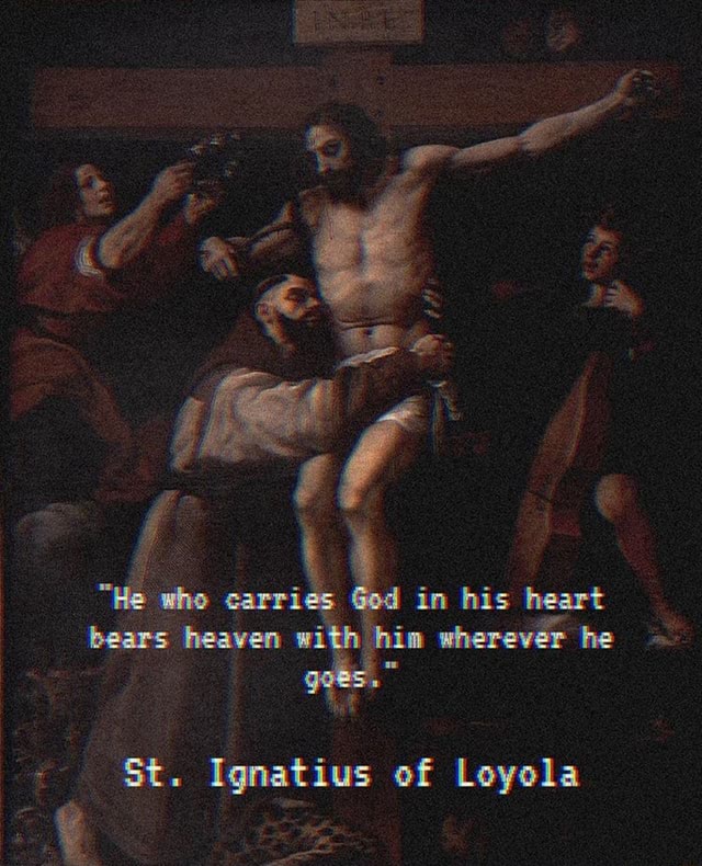 ER st. Ignatius of Loyola - iFunny