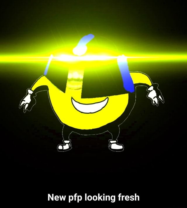 New pfp looking fresh - New pfp looking fresh - iFunny