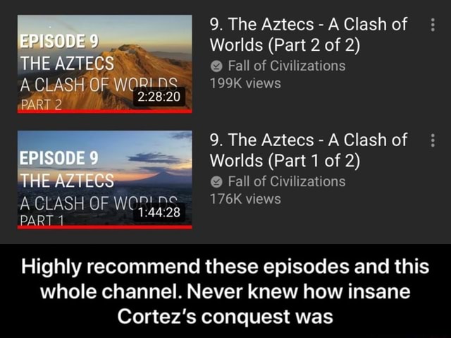 9. The Aztecs - A Clash of EPISODE Worlds (Part 2 of 2) THE AZTECS Fall ...