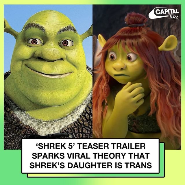 'SHREK 5' TEASER TRAILER SPARKS VIRAL THEORY THAT SHREK'S DAUGHTER IS ...