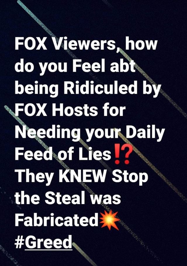 FOX Viewers, how do you Feel abt being Ridiculed by FOX Hosts for ...