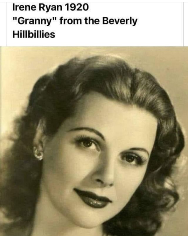 [rene Ryan 1920 "Granny" from the Beverly Hillbillies - iFunny
