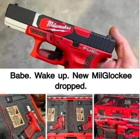 Babe. Wake up. New MilGlockee dropped. - iFunny