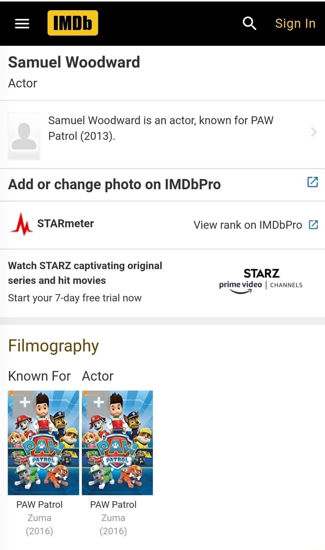 Samuel Woodward Actor Samuel Woodward is an actor, known for PAW Patrol ...