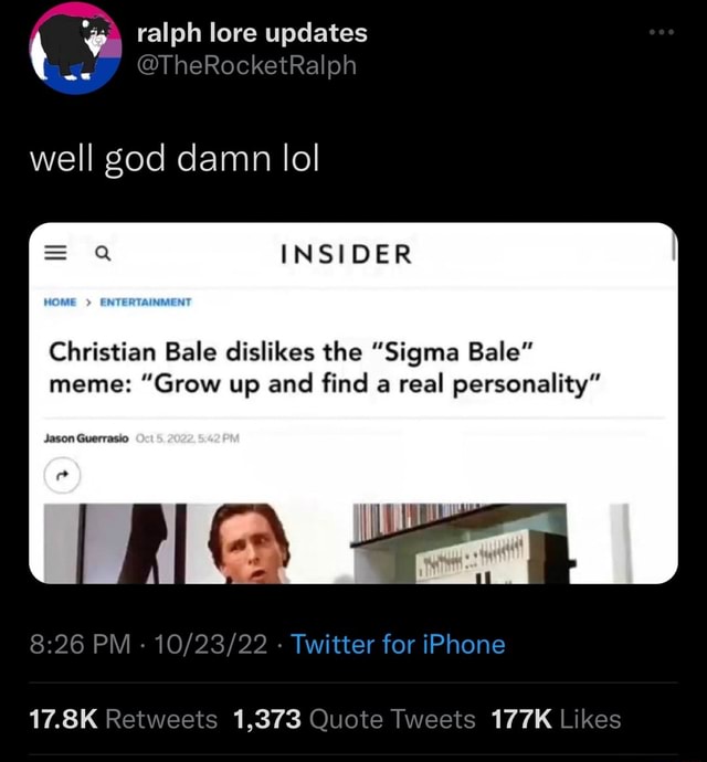 Ralph lore updates well god damn lol INSIDER Christian Bale dislikes ...